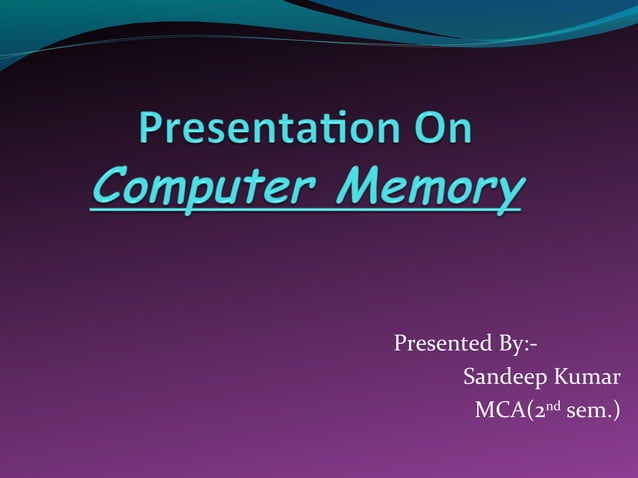 Computer Memory | PPT | Computing | Technology & Computing