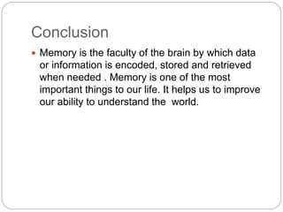 Memory a mass of tissue formed as a res | PPT