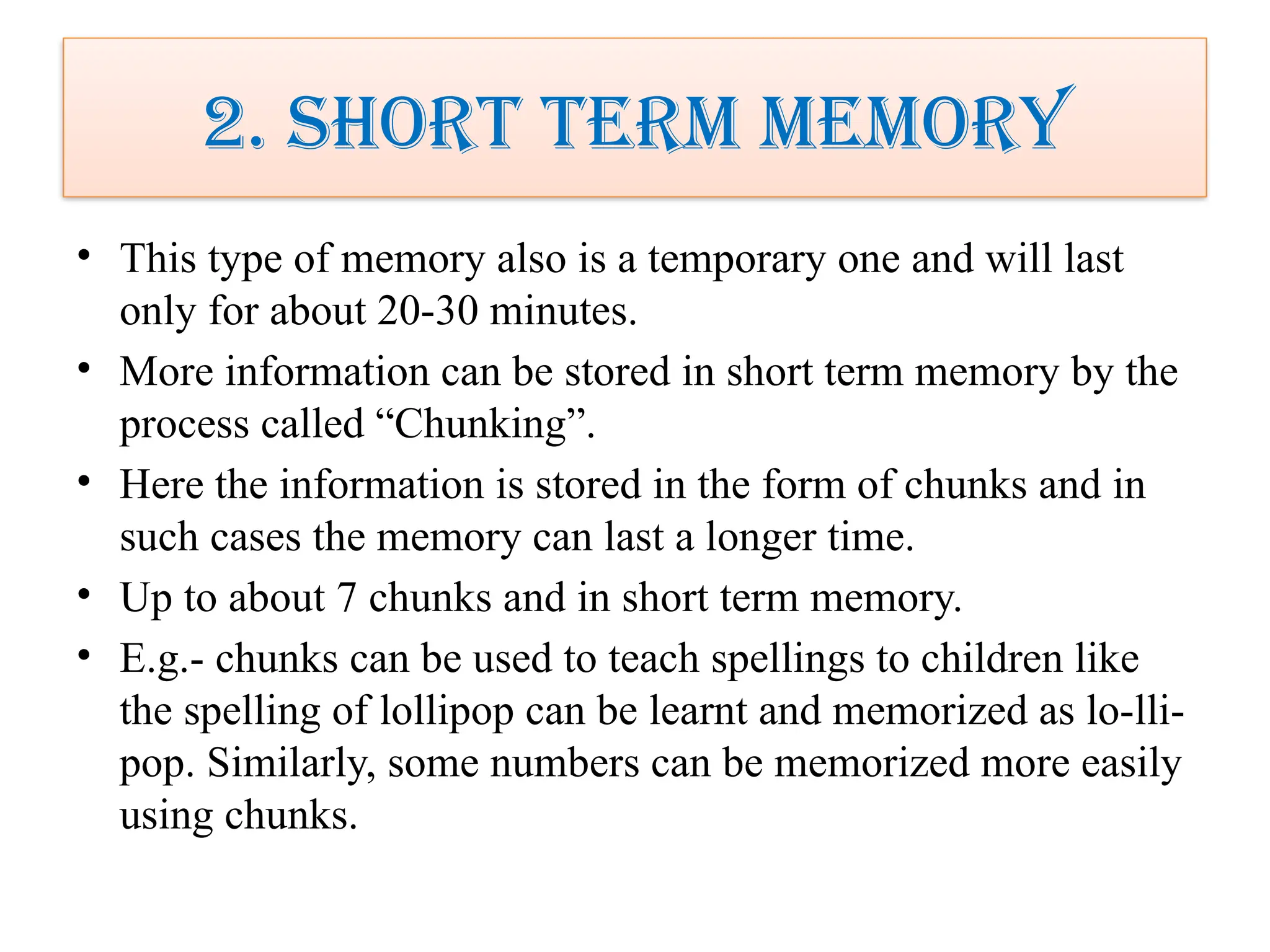 I INCLUDED THIS TOPIC INTRODUCTION MEMORY, DEFINITION OF MEMORY, TYPES ...