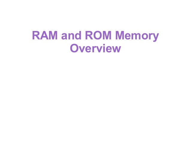 RAM and ROM Memory Overview