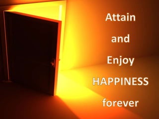 KEY TO PERMANENT HAPPINESS : MEMORY - MIND - BRAIN - BODY | PPTX