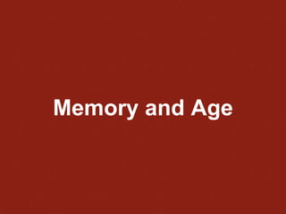 Memory & age | PPT