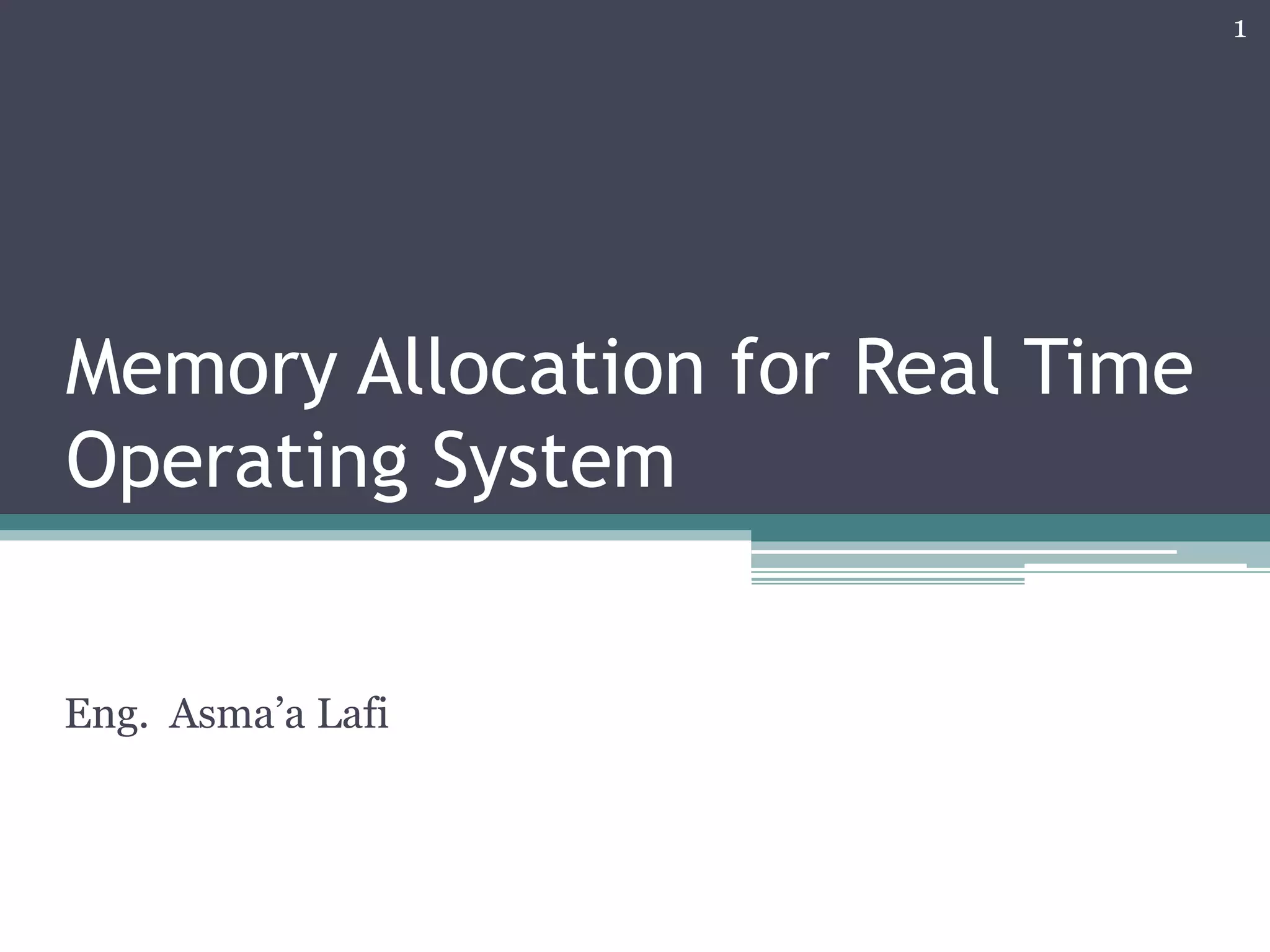 Memory allocation for real time operating system | PPTX
