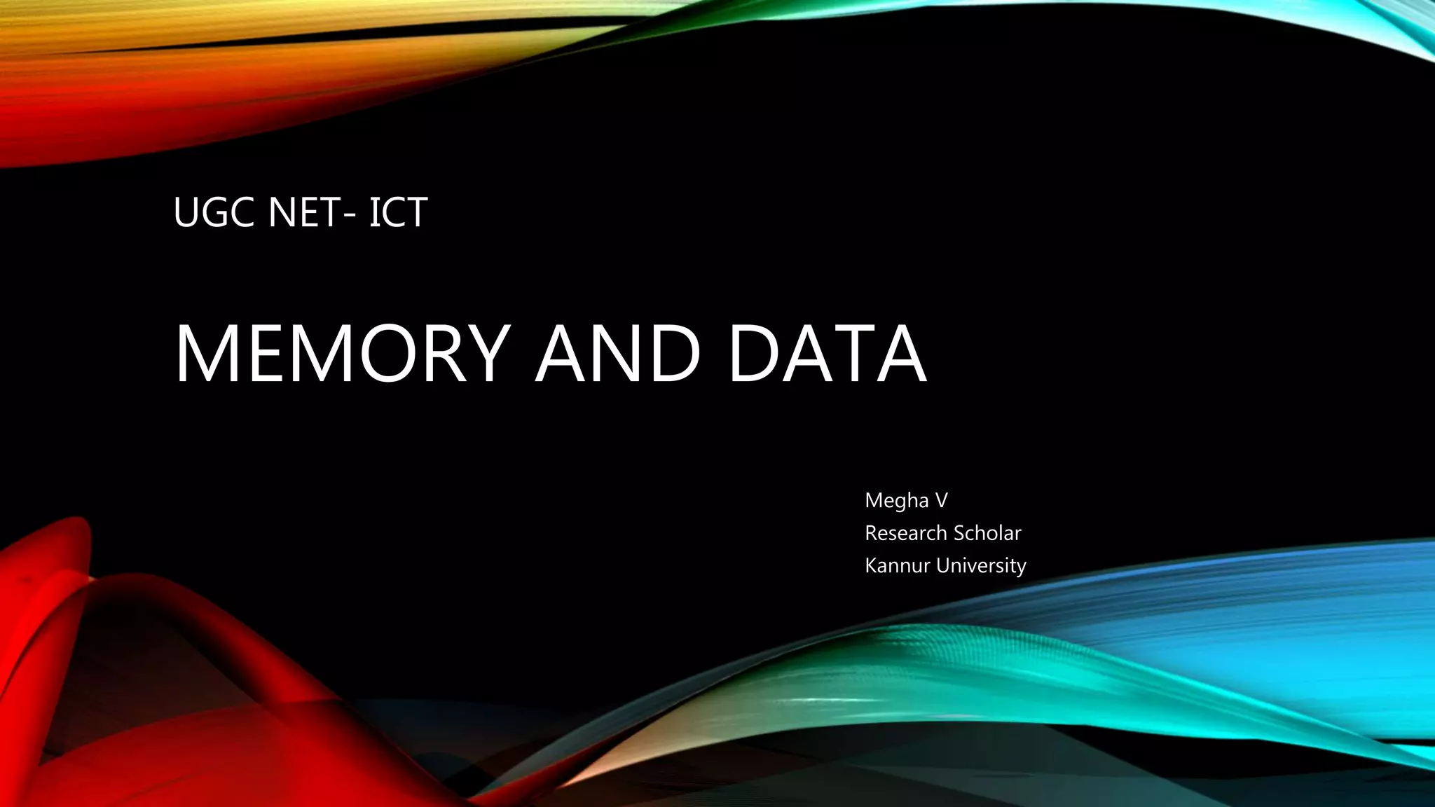 UGC NET Paper 1 ICT Memory and data | PPT