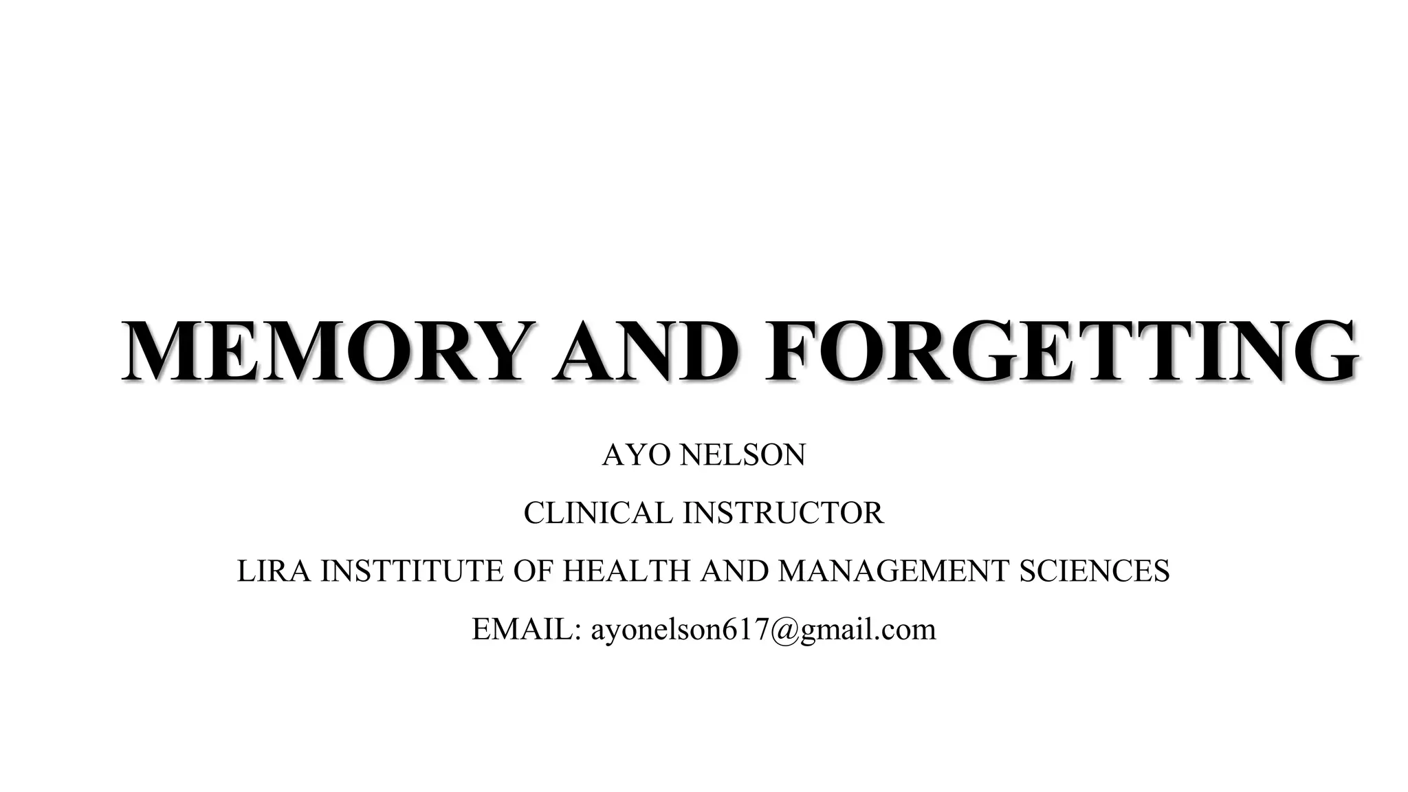 MEMORY, PROCESS AND FORGETTING IN PSYCHOLOGY | PPT