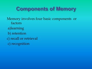 Memory and its types and Causes of Forgetting - PPT | PPTX