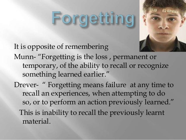 Memory and its types and Causes of Forgetting - PPT