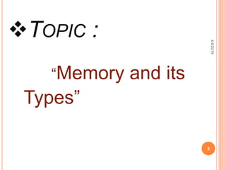 Memory and its types | PPTX