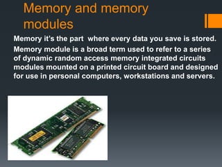 Memory and memory modules by zuko khephu | PPTX