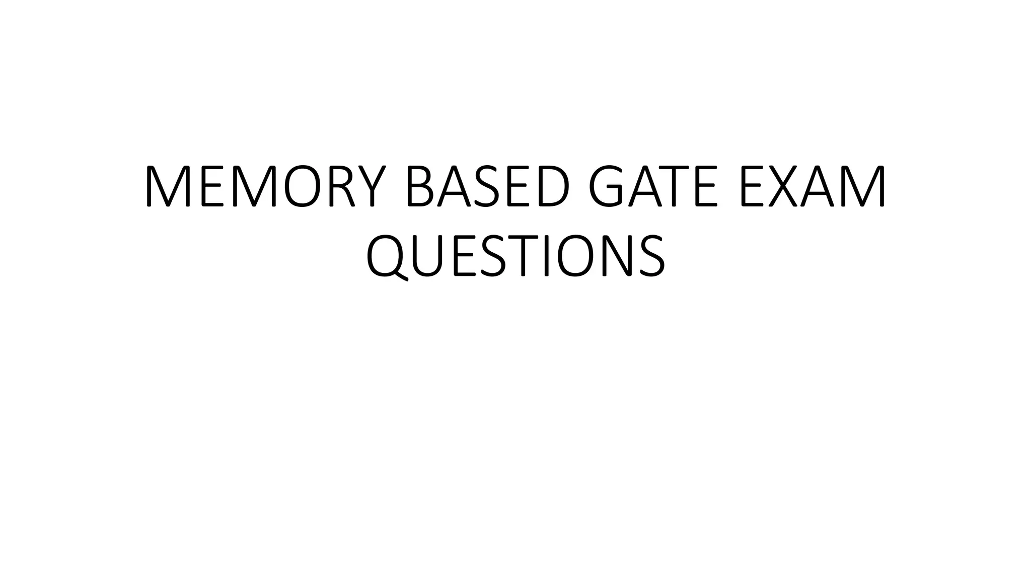 MEMORY BASED GATE EXAM QUESTION.FREE PRACTICE MCQS.pptx