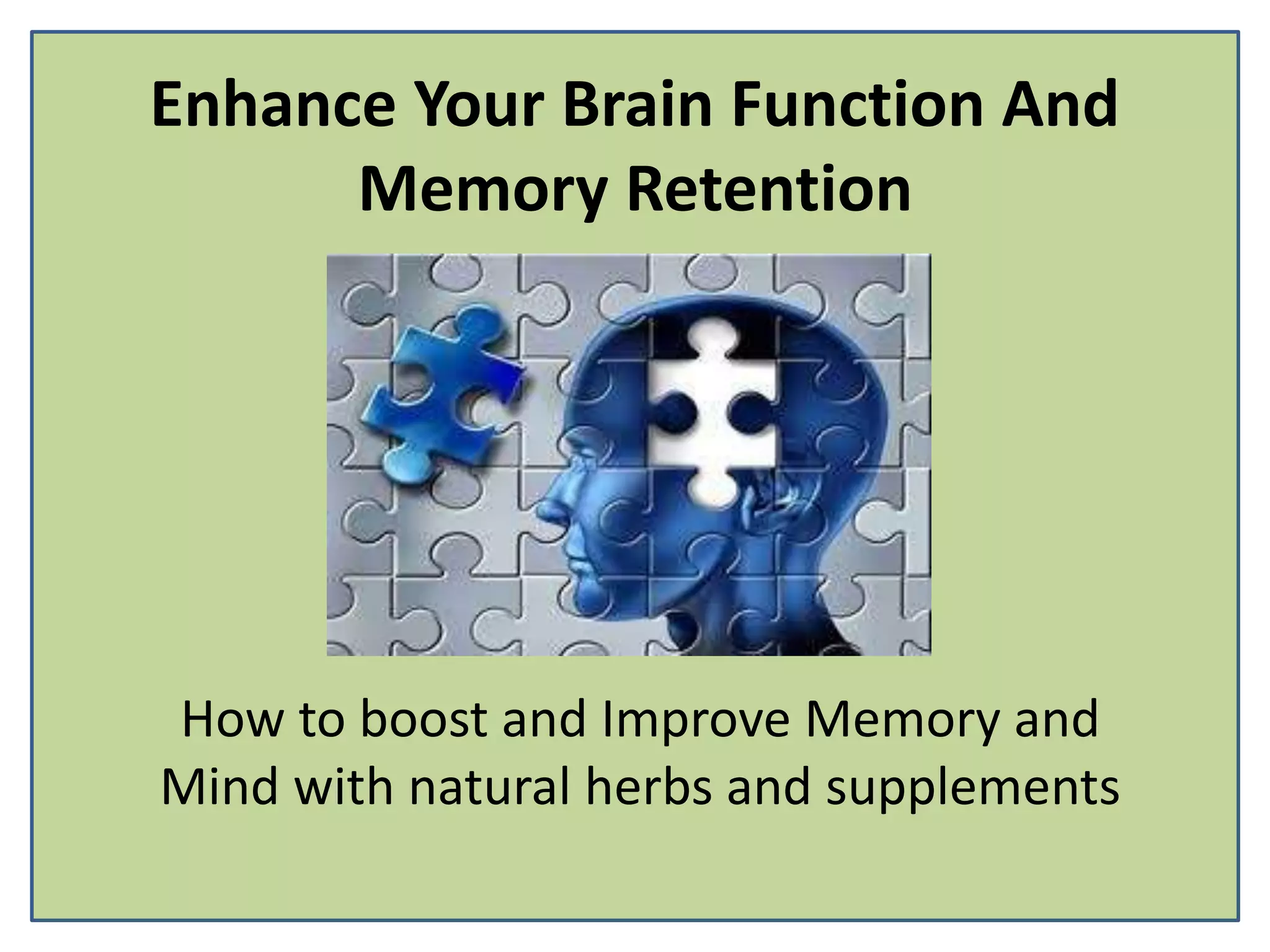 Improve Your Brain Memory With Herbal Supplement, memory remedies ...