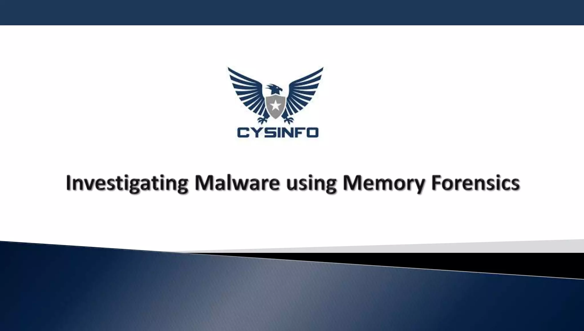 Investigating Malware using Memory Forensics | PPTX | Data Storage and Warehousing | Computing