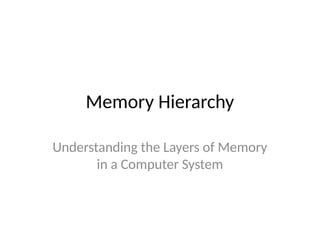 Memory_Hierarchy_Overview42654626426152.pptx