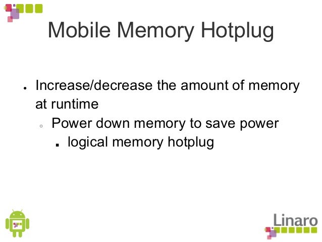 LCA13: Memory Hotplug on Android