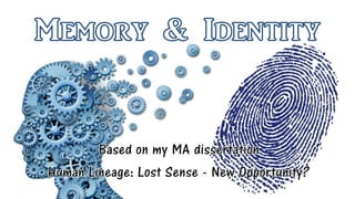 Memory & identity | PPT