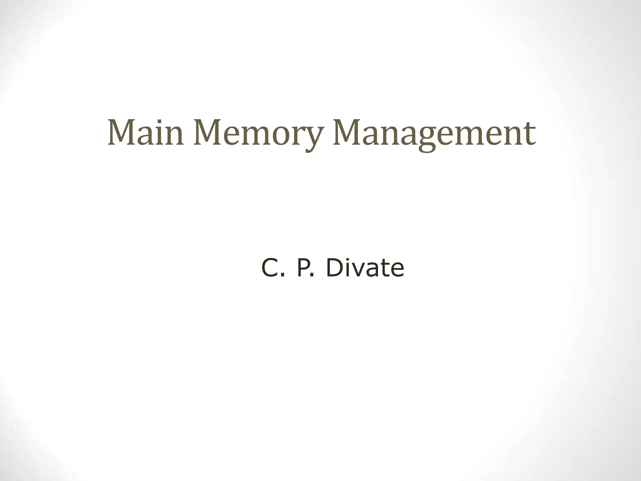 Operating systems- Main Memory Management | PPT