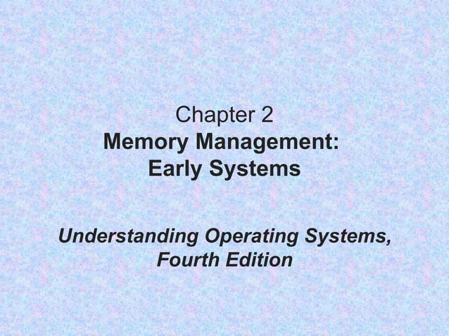 Memory management early_systems | PPT