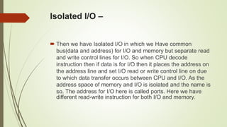 Memory mapped I/O and Isolated I/O | PPTX | Computer Peripherals ...