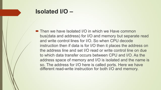 Memory Mapped Io And Isolated Io Pptx Computer Peripherals