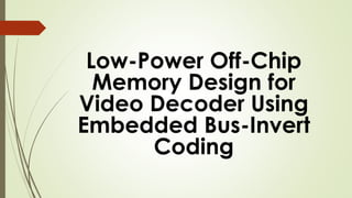 Memory mapping techniques and low power memory design | PPTX