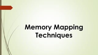 Memory mapping techniques and low power memory design | PPTX