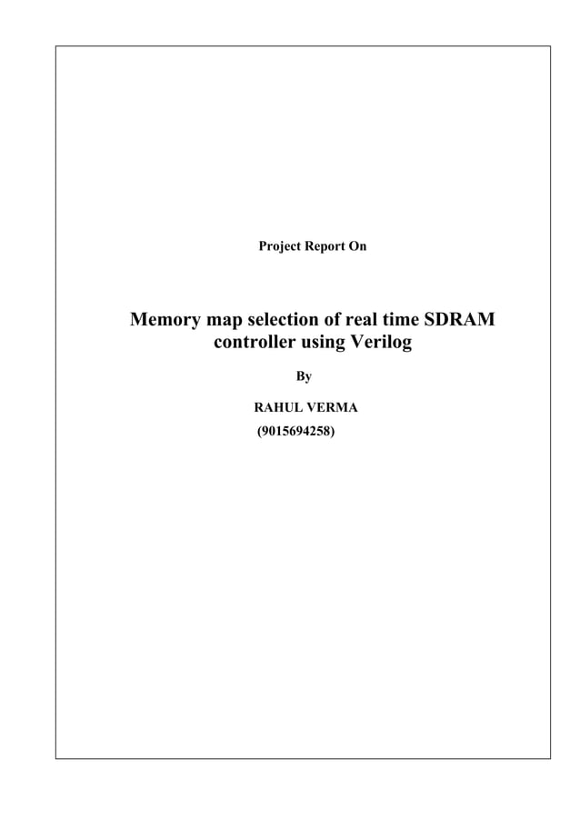 Memory Map Selection Of Real Time Sdram Controller Using Verilog Full Project Report Pdf