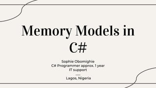 Memory models in c# | PPTX | Programming Languages | Computing