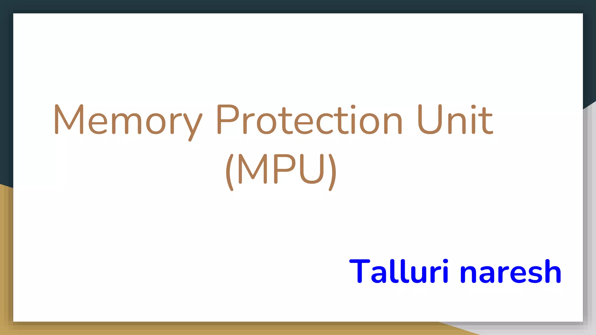 Memory Protection Unit (MPU) (1).pptx