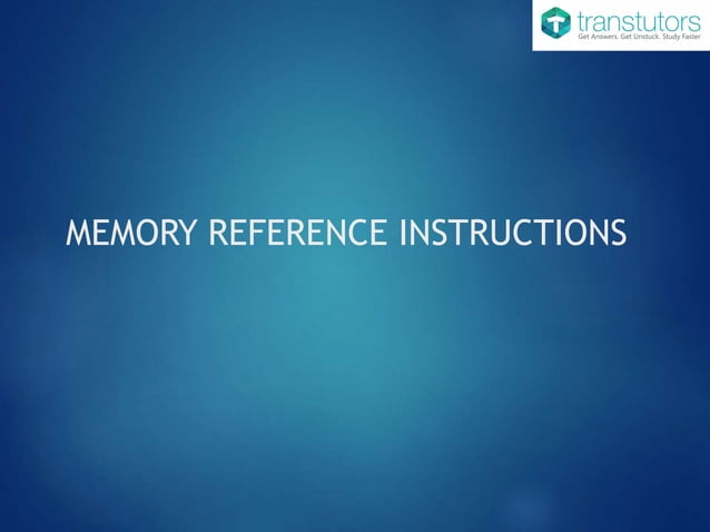Memory Reference Instructions | Computer Science | PPT