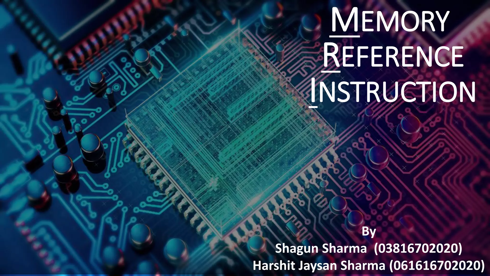 Memory Reference Instructions | PPTX