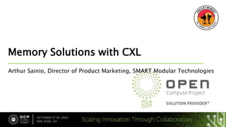 SMART Modular: Memory Solutions with CXL | PPT