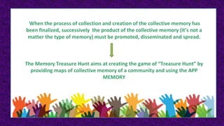 Memory treasure hunt - Memory Project | PPT