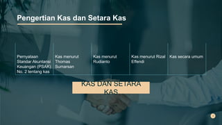 Mempelajari tentang kas dan setara kas | PPTX