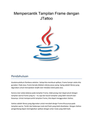 Mempercantik tampilan frame dengan JTattoo | PDF