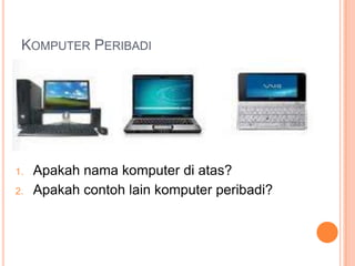 Memperihal komputer dan fungsinya | PPTX