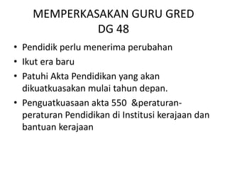 MEMPERKASAKAN GURU GRED DG 48.pptx