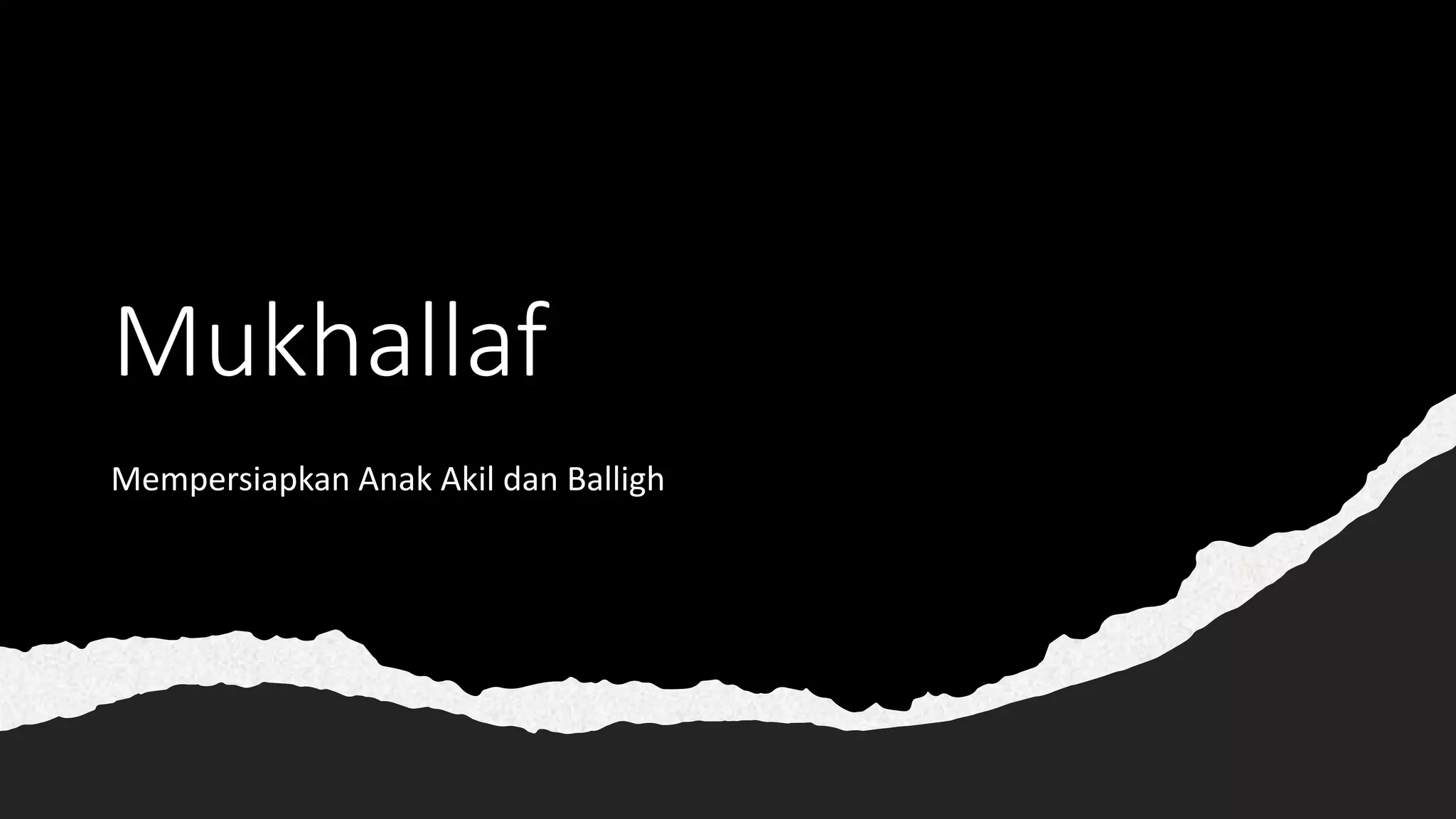 Mempersiapakan Akil Baligh | PPTX