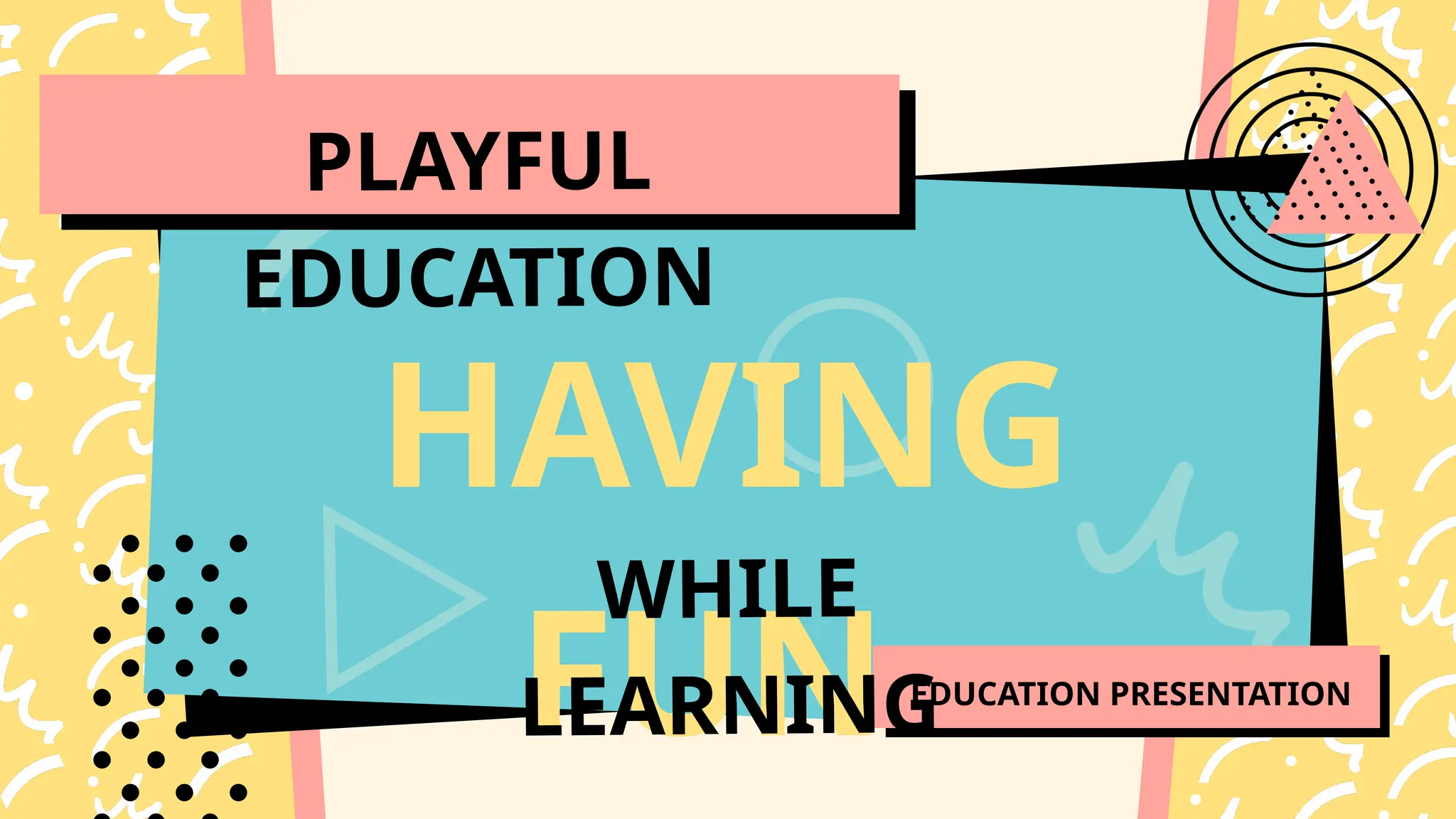 Memphis Playful Education Having Fun While Learning Education Presentation.pptx