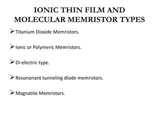 Memristor the fourth basic elememt | PPTX