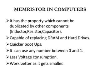 Memristor the fourth basic elememt | PPTX