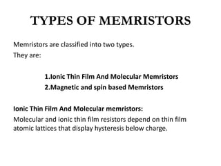 Memristor the fourth basic elememt | PPTX