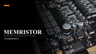 Memristor | PPTX | Physics | Science