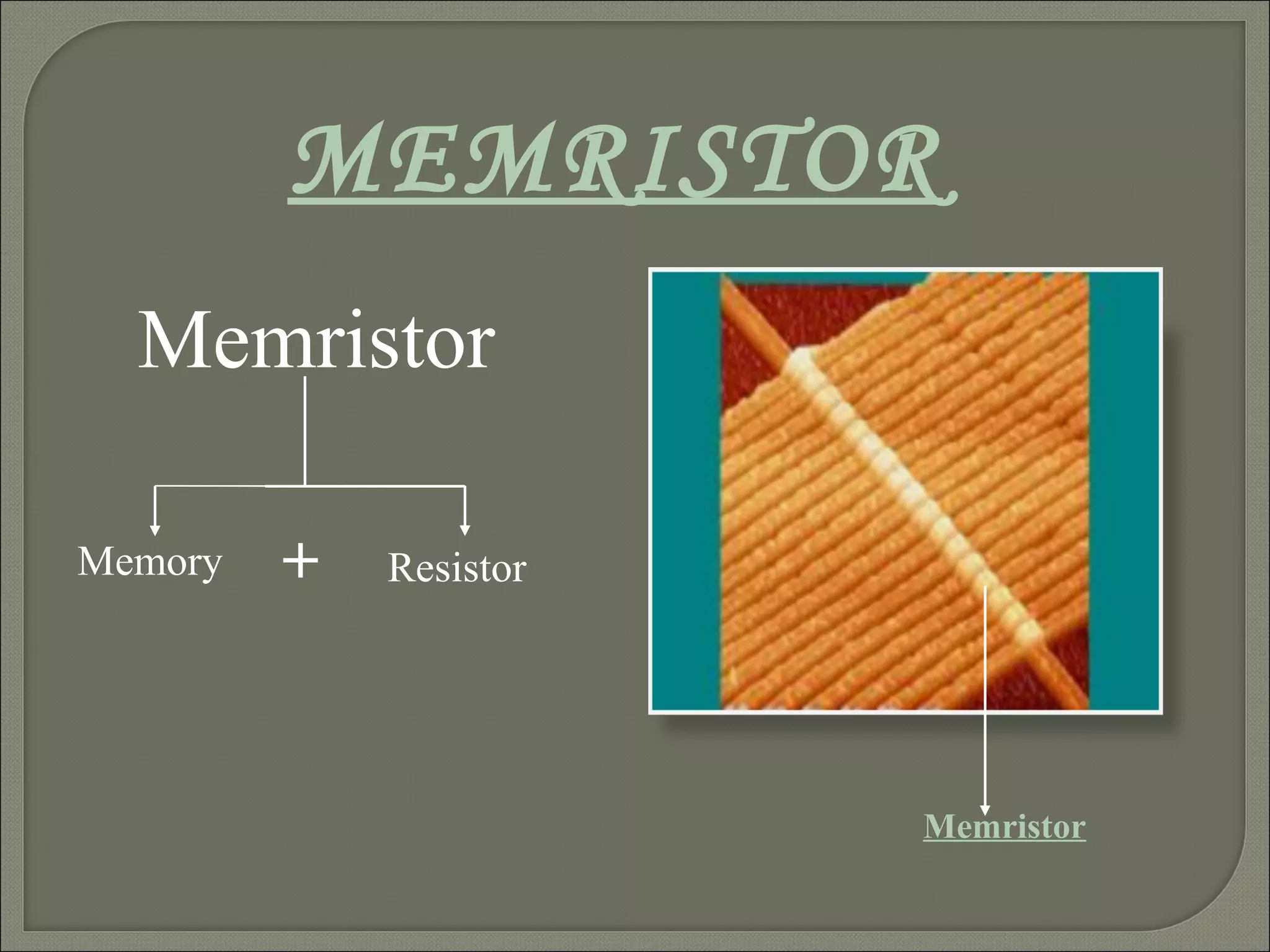 Memristor ppt | PPT