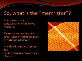 Memristors | PPTX | Chemistry | Science