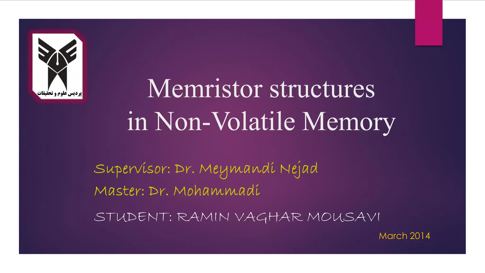 Memristor structures in non volatile memory(submit with ramin vaghar ...