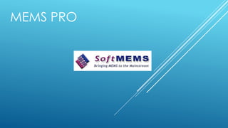 Introduction to MEMS and MEMS PRO | PPT