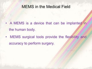 Microelectromechanical Devices And Applications of MEMs | PPTX