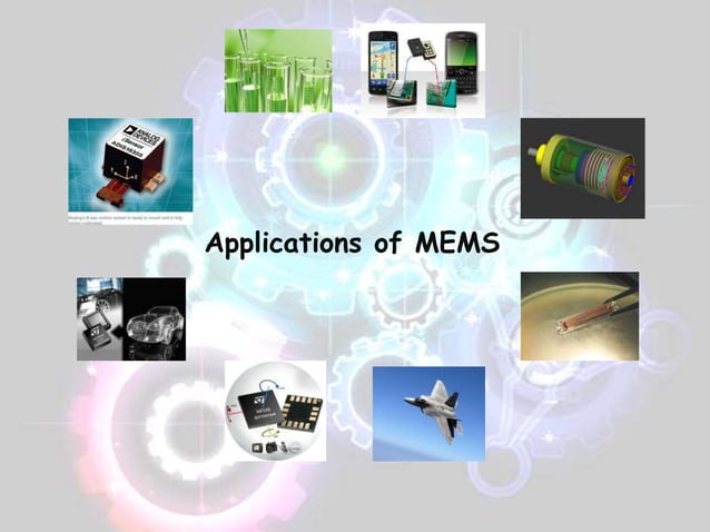 Microelectromechanical Devices And Applications of MEMs | PPTX