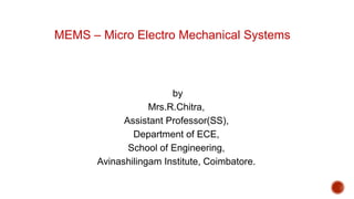 Micro Electro Mechanical Systems | PPT