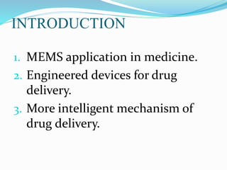 Integrative Medicine As Therapeutic Delivery of Drugs Using MEMS. | PPSX